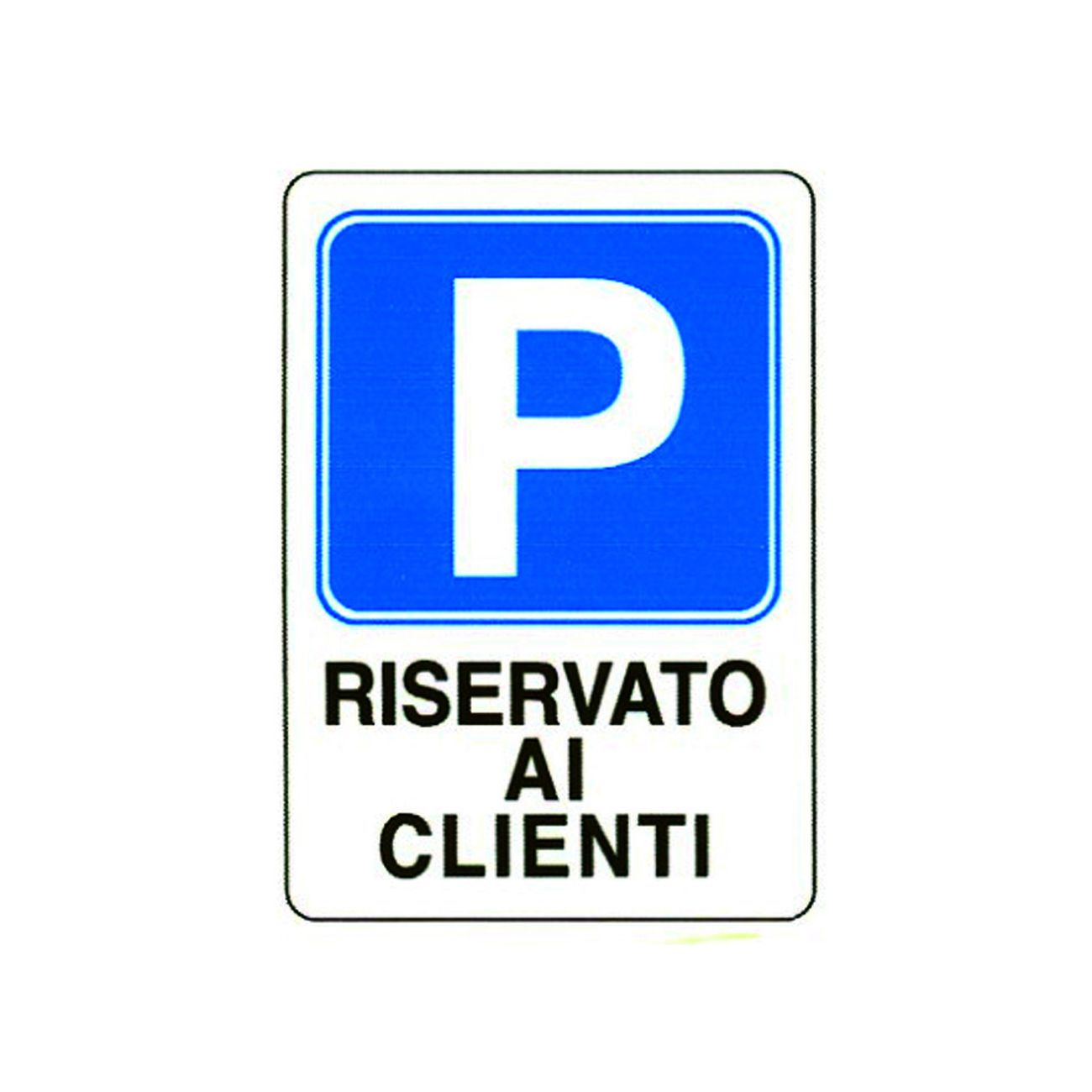 Cartello parcheggio riservato ai clienti - cm.20x30h. - 10 pz ...